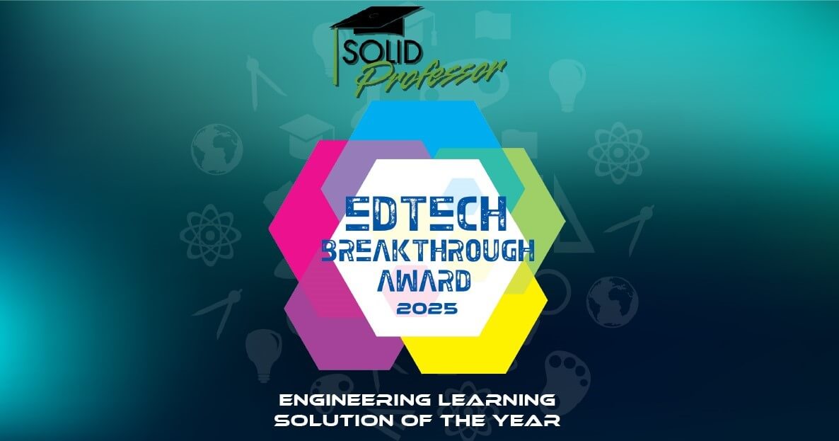 SolidProfessor Recognized As “Best Engineering Learning Solution” by EdTech Breakthrough Awards
